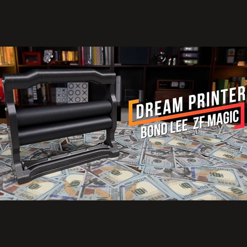 Dream Printer - Bond Lee & ZF Magic